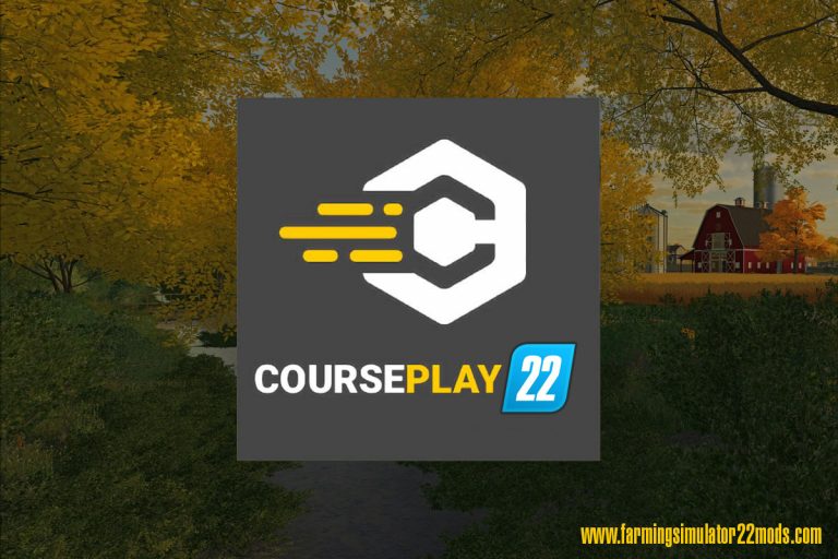 Farming Simulator 22 Courseplay | FS22 Courseplay mod