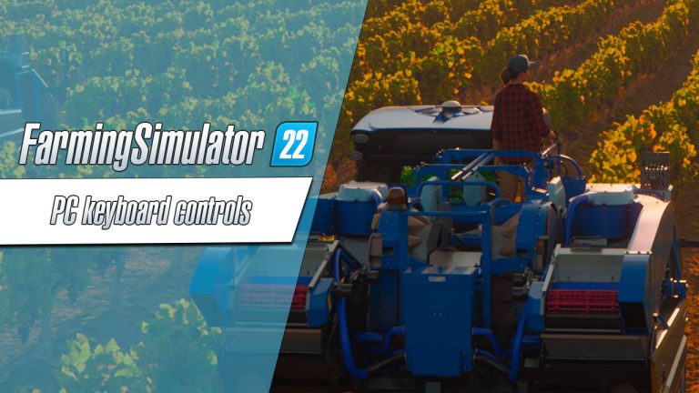 Farming Simulator 22 PC keyboard controls | FS22 Shortcuts