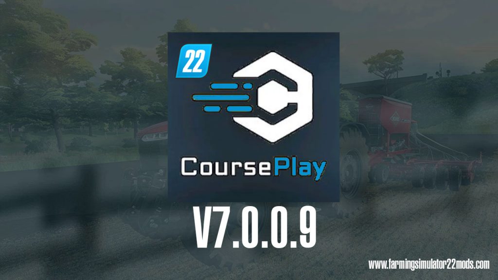 Courseplay v7.0.0.9 FS22 Mod | Farming Simulator 22 Mod