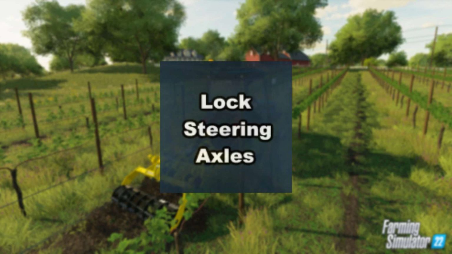 Lock steering axle v1.0 FS22 Mod | Farming Simulator 22 Mod
