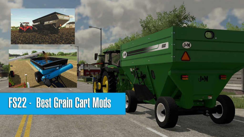 Farming Simulator 22 – Best Grain Cart Mods