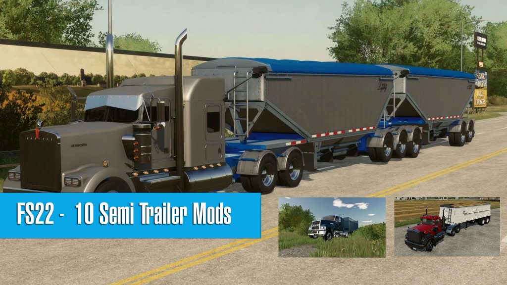 Farming Simulator 22 – Top 10 Semi Trailer Mods | FS22 Trailers