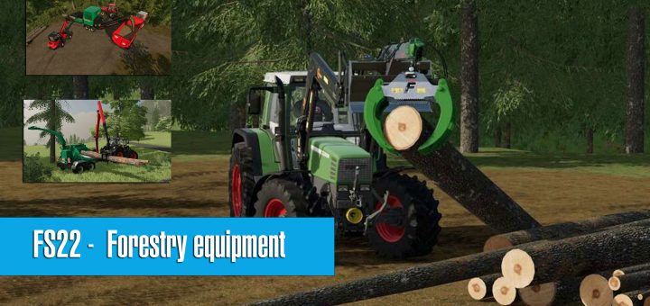 FS22 Forestry Mods | Farming Simulator 22 Forestry Mods