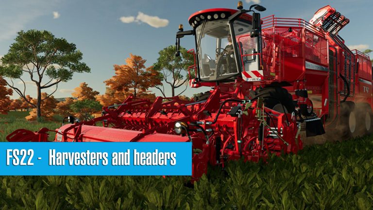Harvesters and headers in Farming Simulator 22 Mod | Farming Simulator ...