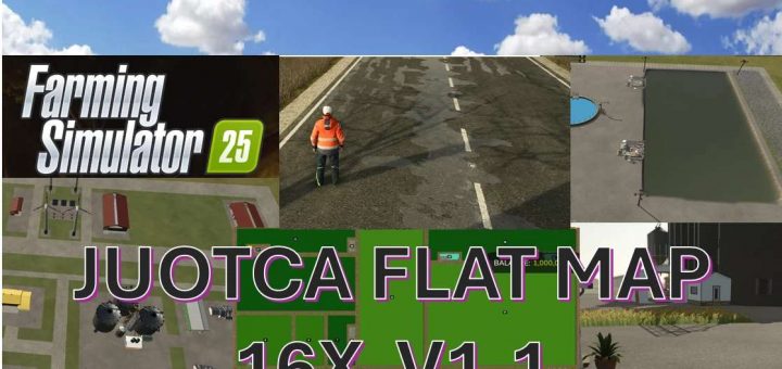 Juotca Flat Map 16X v1.0.0.0 FS25 Mod | Farming Simulator 22 Mod