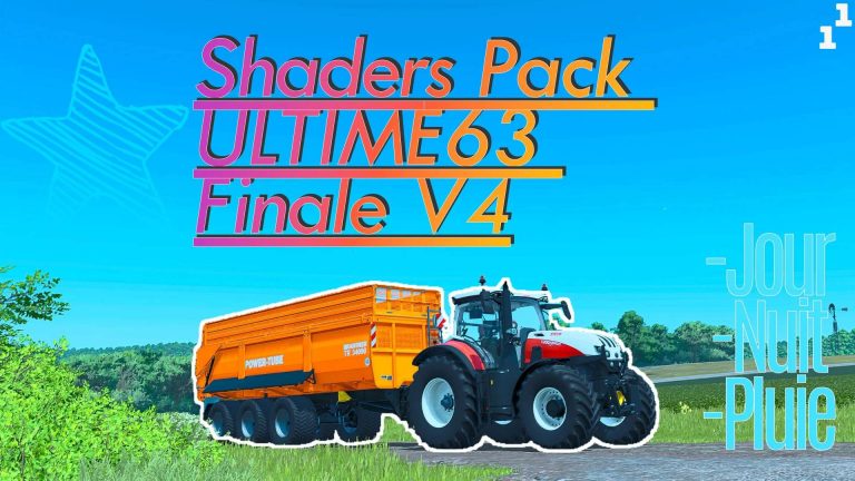 Shaders Pack ULTIME63 Finale V4.0.2.0 FS25 Mod | Farming Simulator 22 Mod